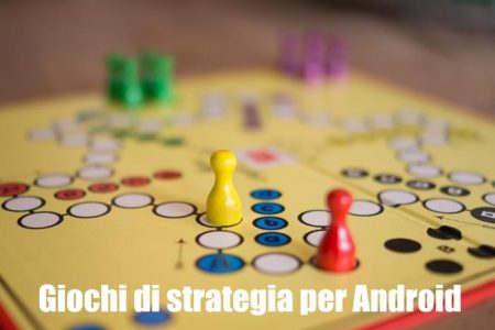 Giochi di strategia per Android: i migliori da scaricare gratis su Play Store