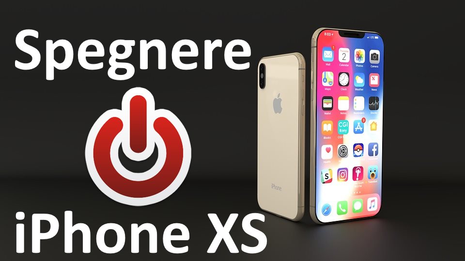 Come spegnere accendere iPhone XS e XS Max impostazioni combinazione tasti